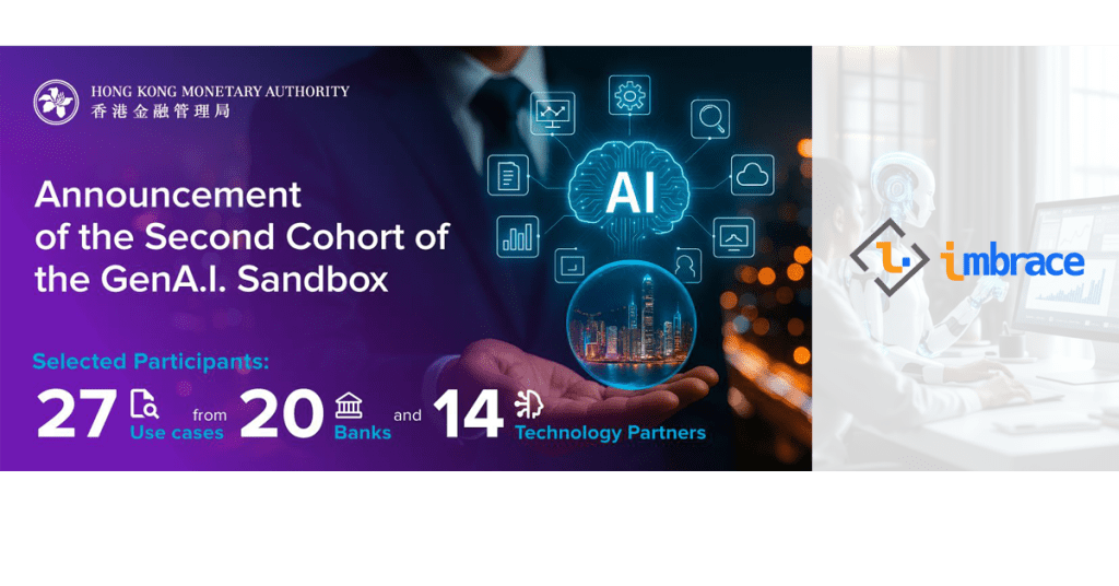 iMBrace Joins HKMA x Cyberport GenAI Sandbox Second Cohort | Advancing ...